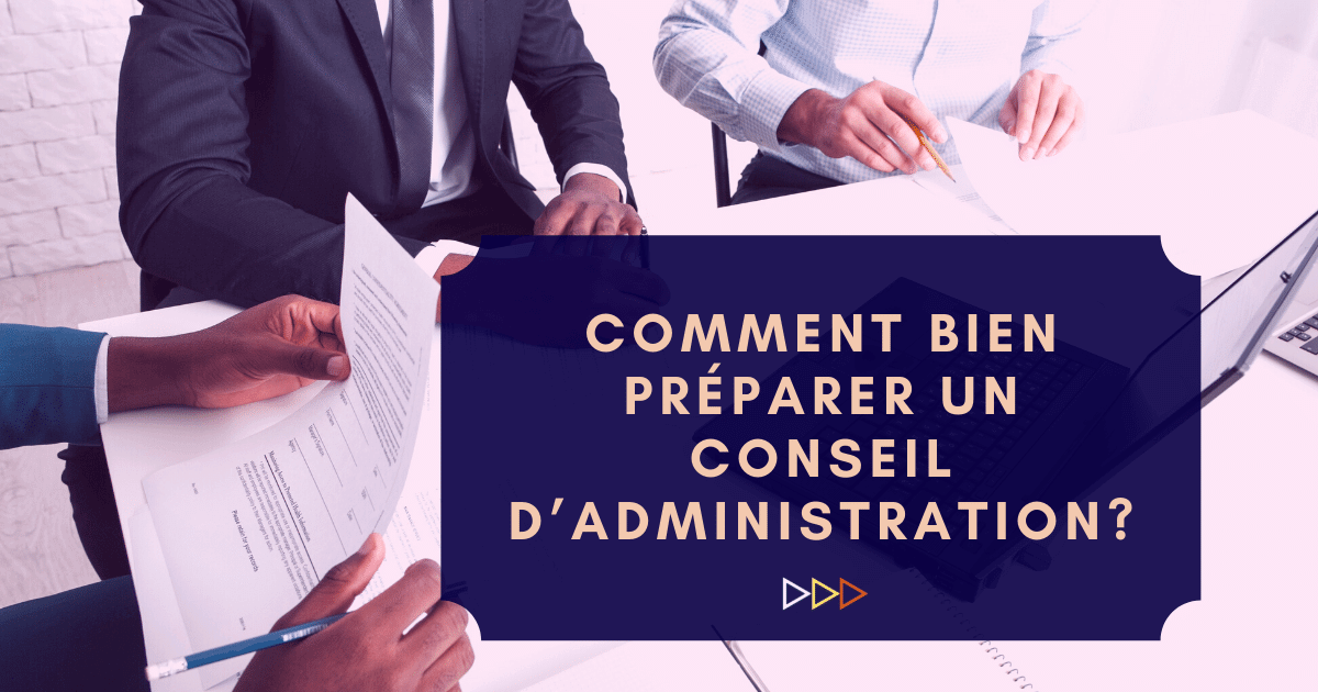 Comment bien préparer un conseil d’administration | Beenote